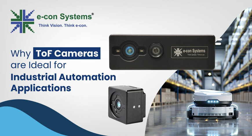 Why ToF cameras are ideal for industrial automation applications ...
